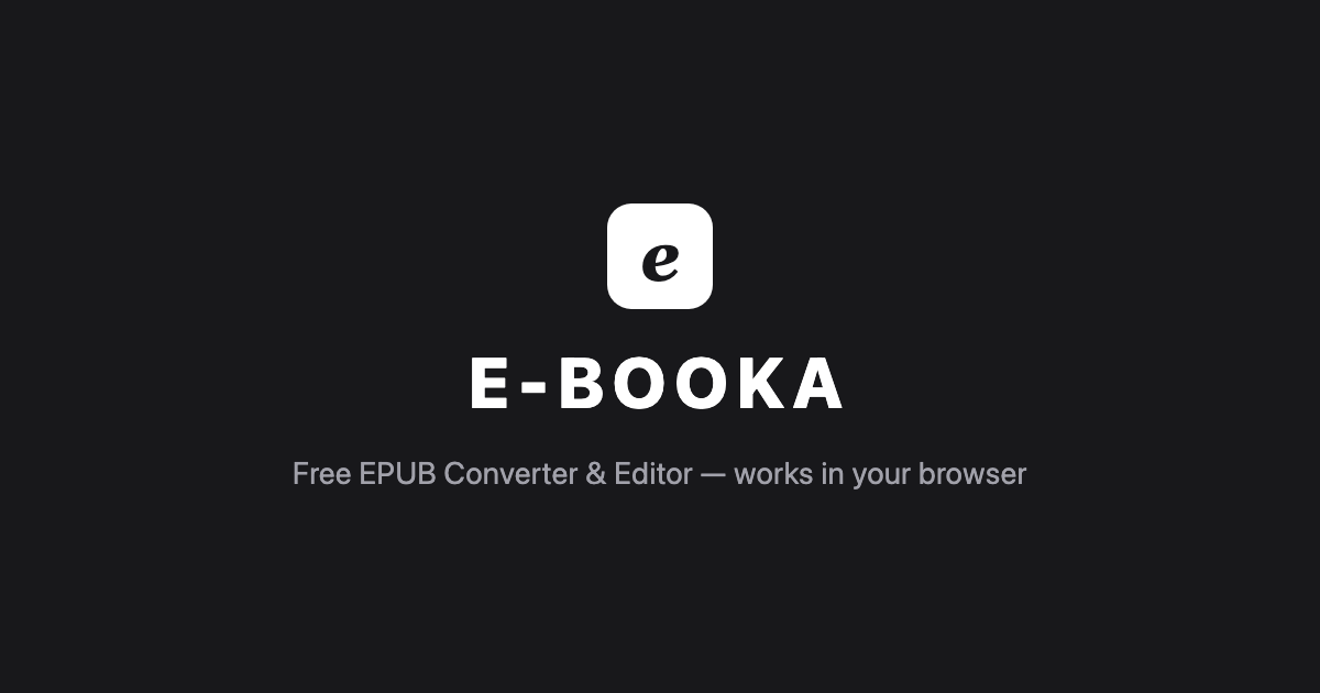 EPUB Converter & Editor — Free Online Tools | E-BOOKA